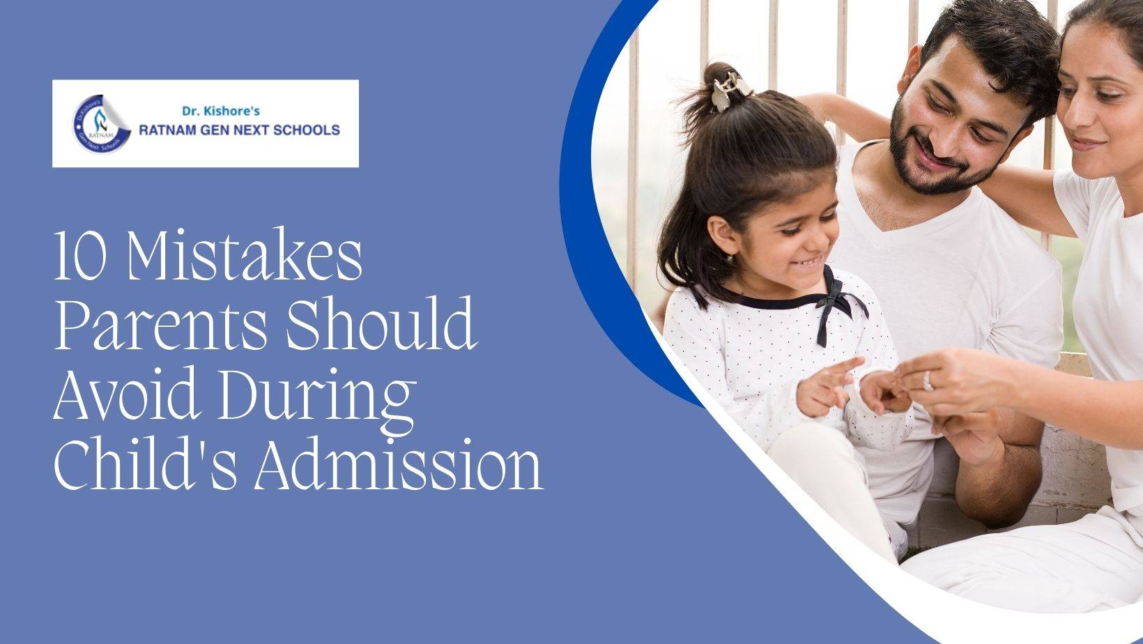 10 Mistakes Parents Should Avoid During Child's Admission